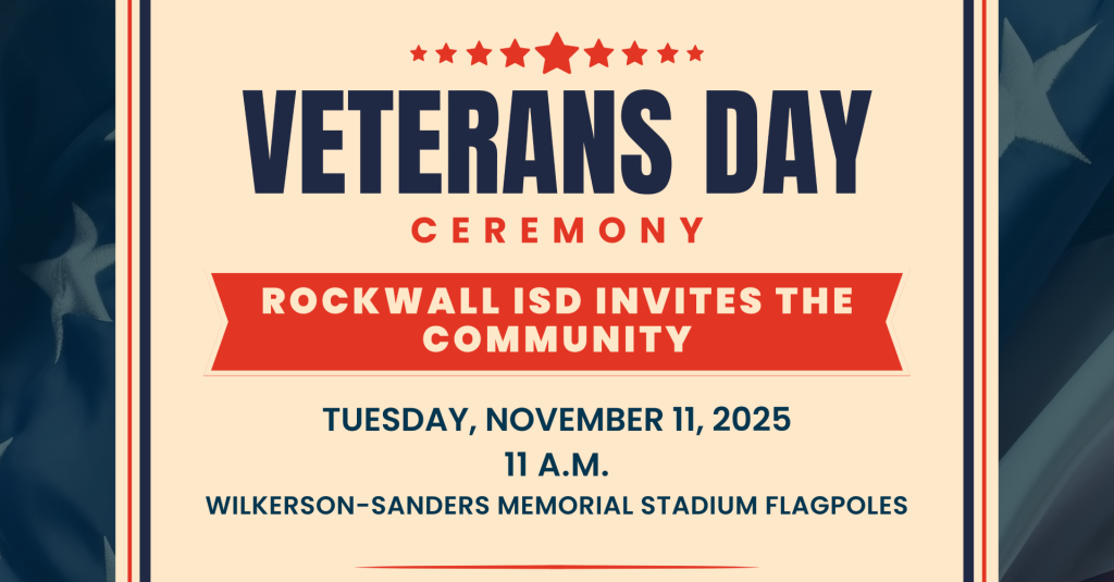 Rockwall ISD invites the community to Veterans Day ceremony – Blue ...